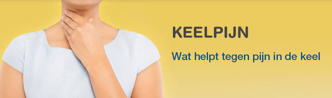 Keelpijn: preventie, symptomen & behandeling | Farmaline